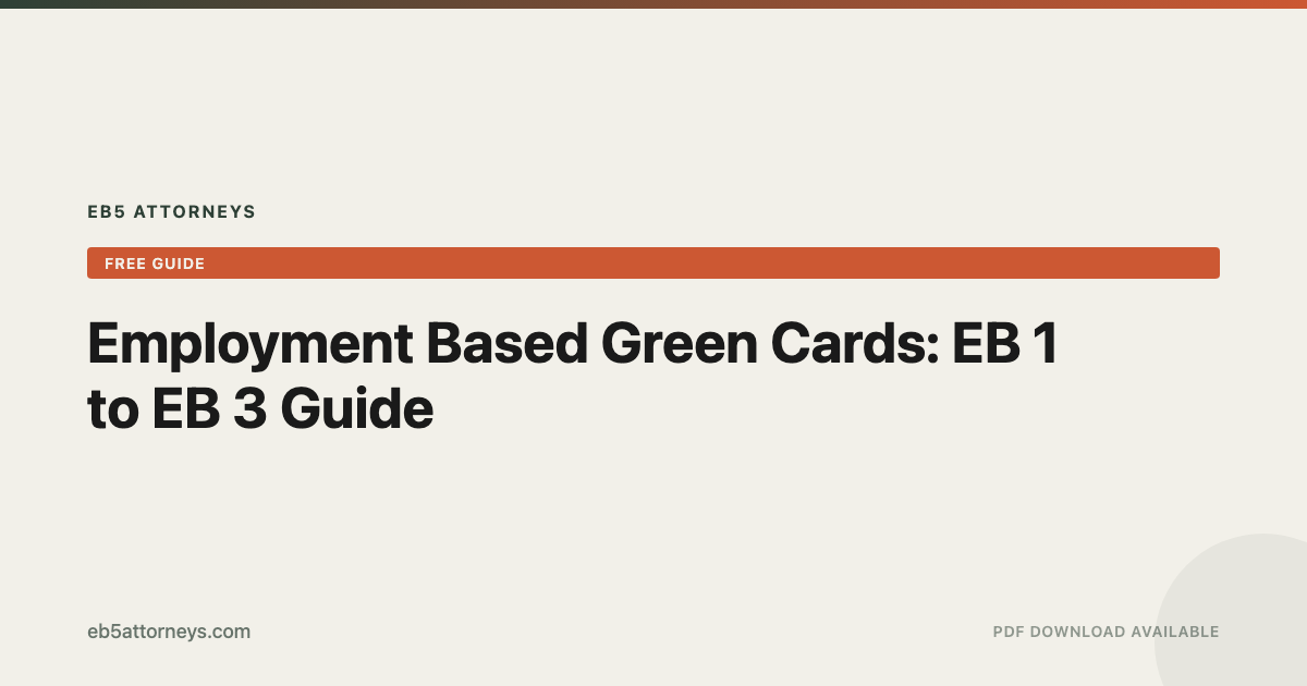 Employment Based Green Cards: EB 1 to EB 3 Guide | CaseVisa